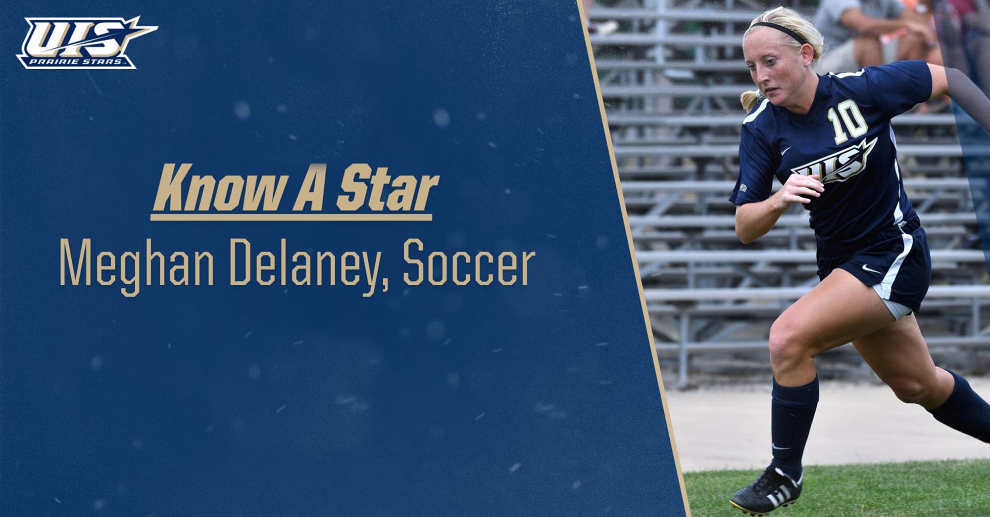 Know A Star: Meghan Delaney, Women's Soccer - UIS Athletics