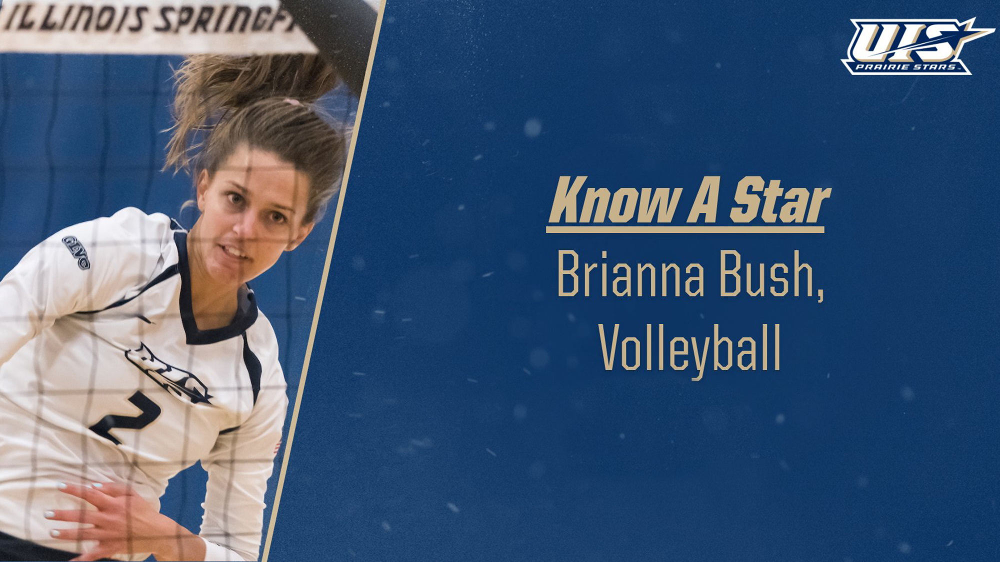 Know A Star: Brianna Bush, Volleyball - UIS Athletics