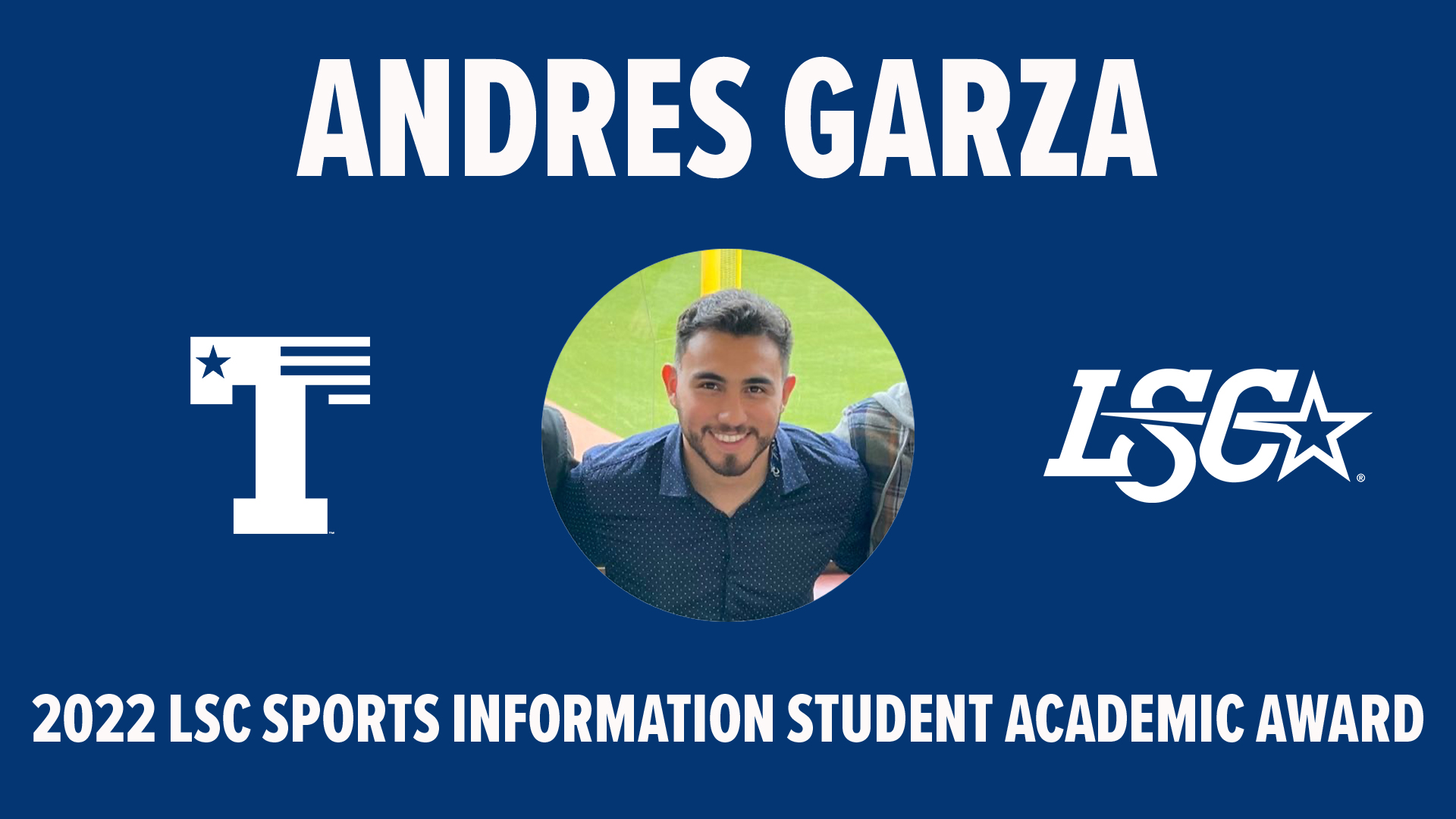 Andres Garza Recognized With LSC Sports Information Student Academic ...