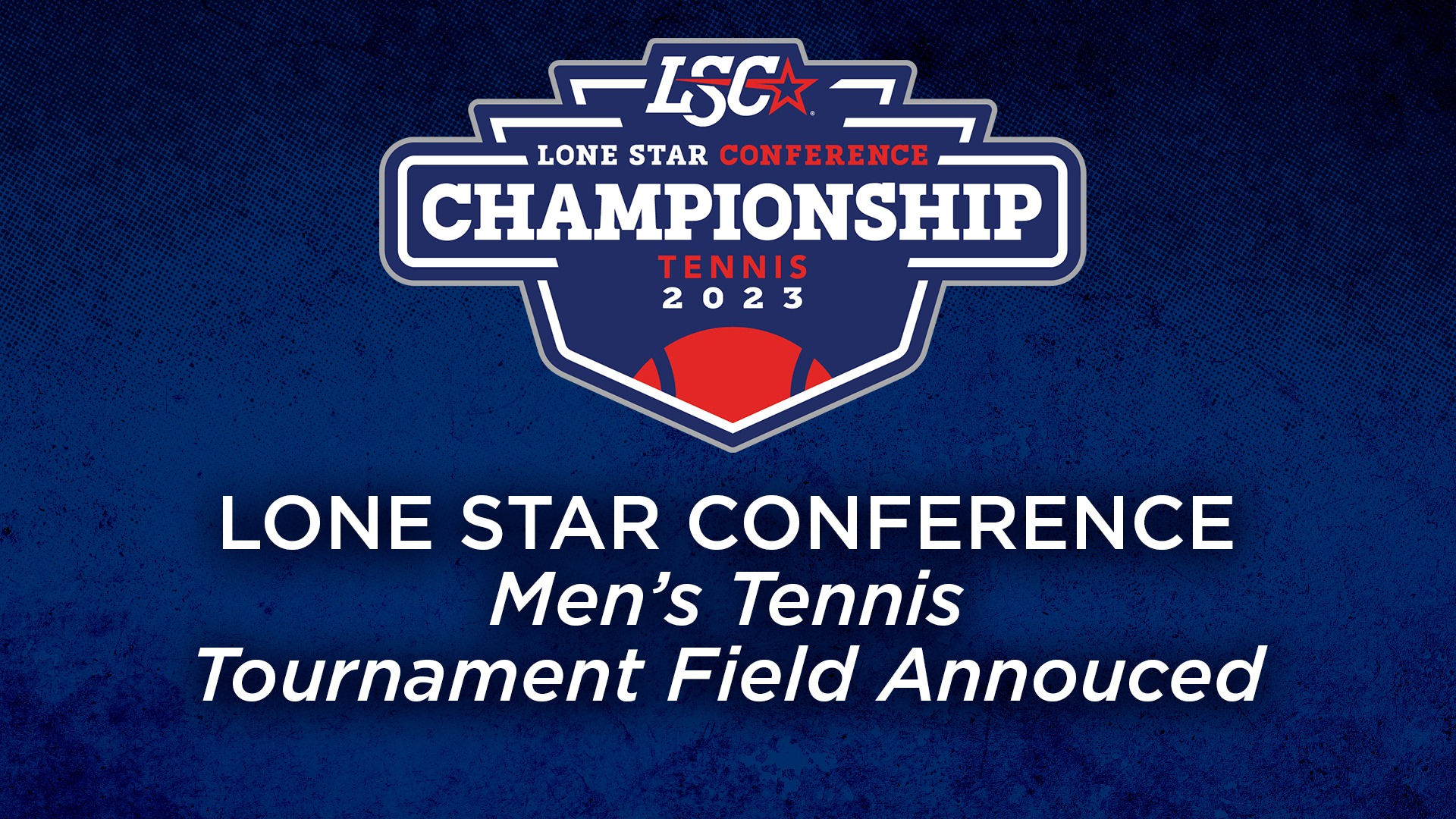 Men’s Tennis Grabs Top Seed in LSC Tournament - University of Texas at ...