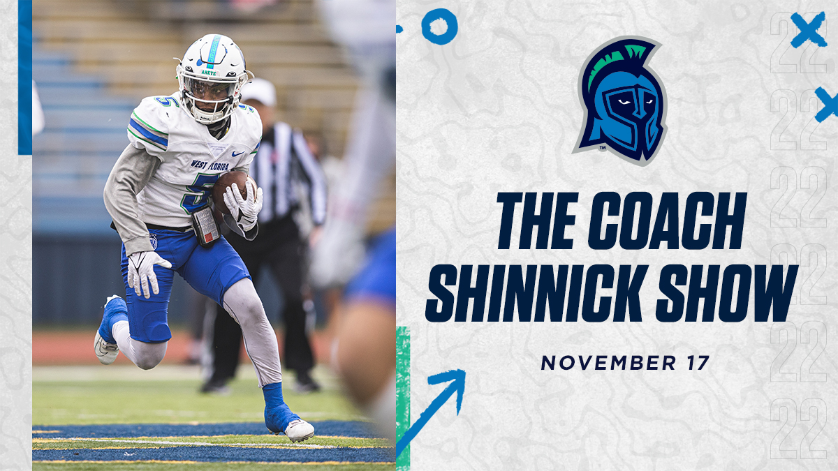The Coach Shinnick Show - November 17 - University of West Florida ...