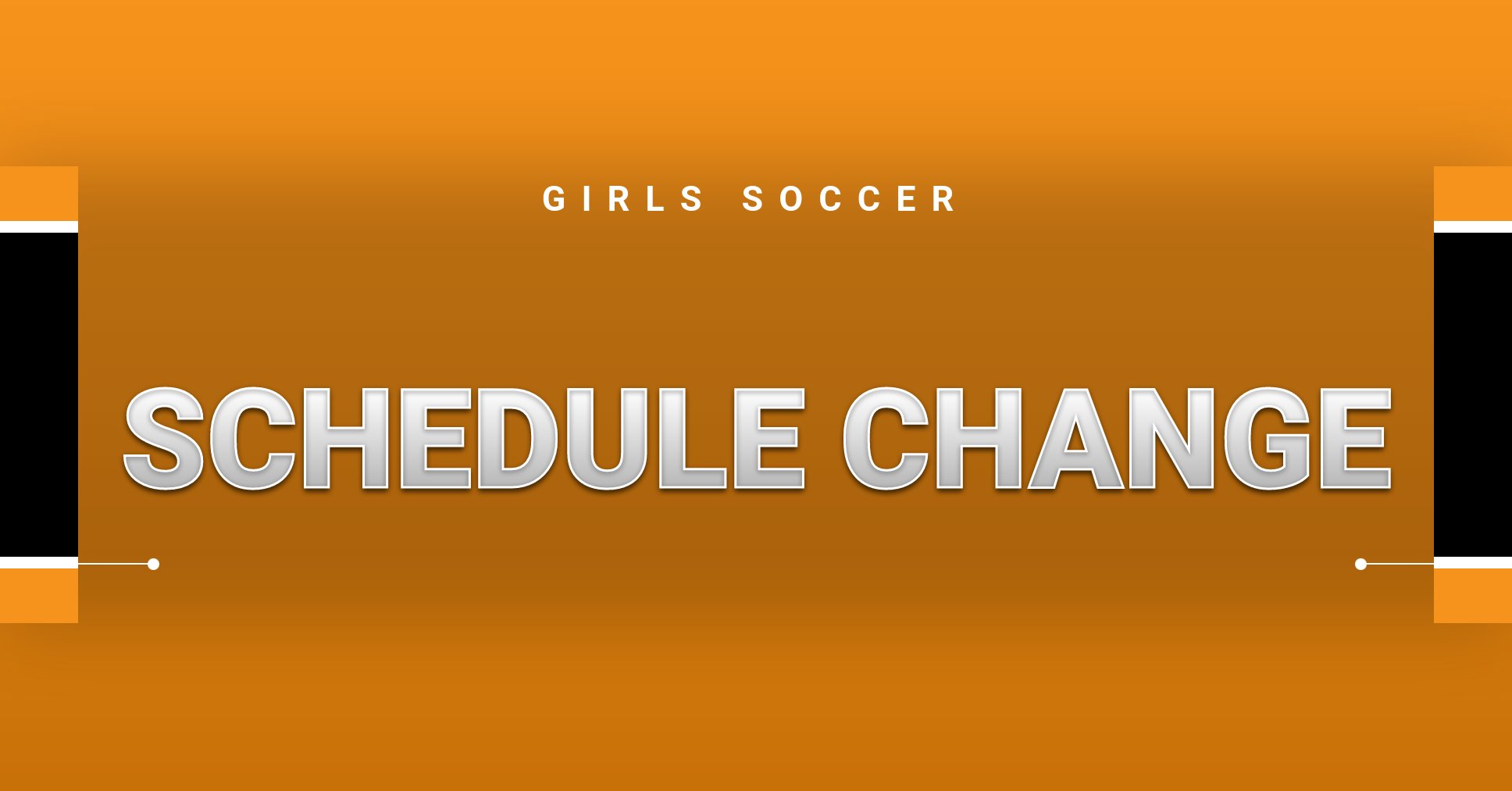 GIRLS SOCCER SCHEDULE CHANGE TONIGHT - Warsaw Community High School