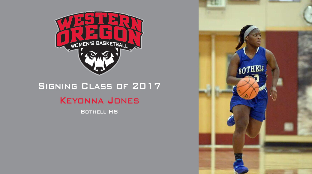 WOU women's basketball signs Keyonna Jones - Western Oregon University ...
